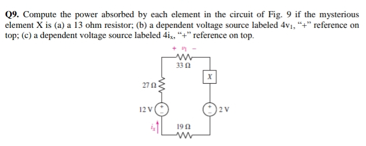 Solved Q9 ﻿compute The Power Absorbed By Each Element In 