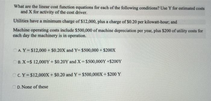 Solved What are the linear cost function equations for each | Chegg.com