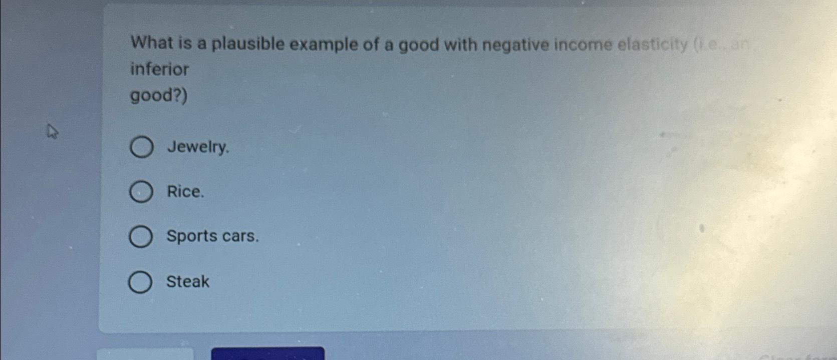 Solved What is a plausible example of a good with negative | Chegg.com