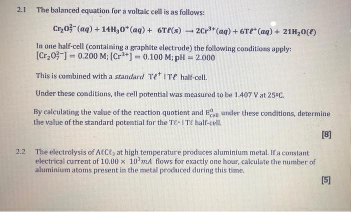 Solved 2.1 The balanced equation for a voltaic cell is as | Chegg.com