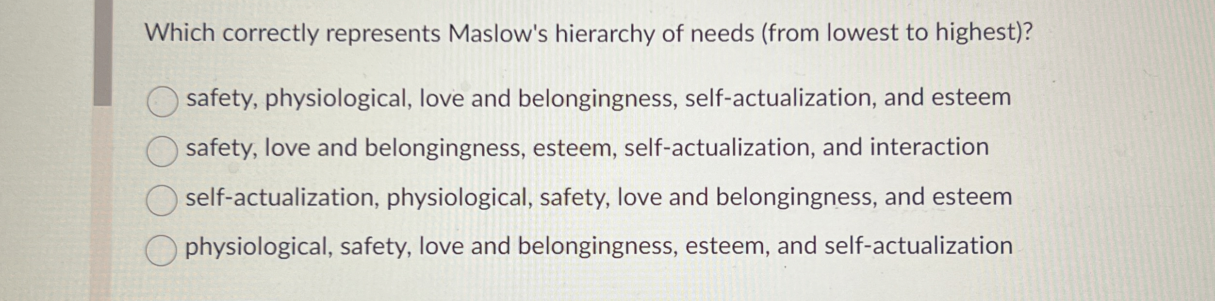 Solved Which correctly represents Maslow's hierarchy of | Chegg.com