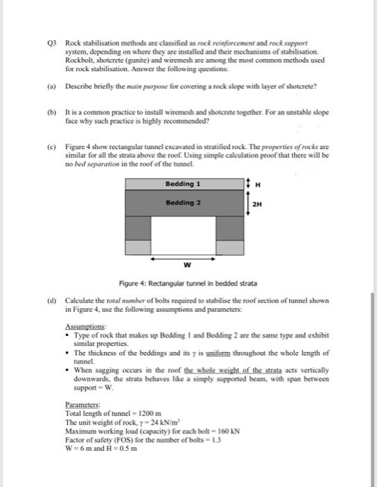 Solved Q3 Rock stabilisation methods are classified as rock | Chegg.com