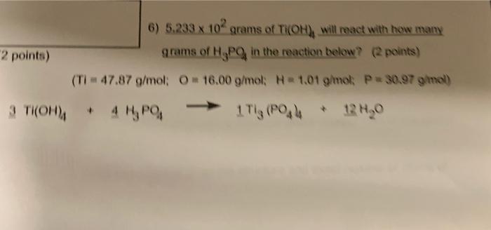 Solved X 6) 6.233 x 10 grams of TiOH), will react with how | Chegg.com