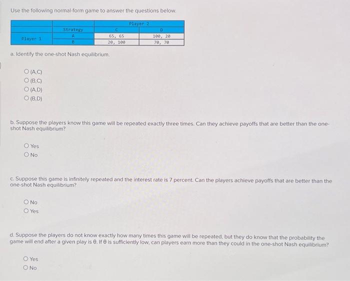 Solved Use the following normal-form game to answer the | Chegg.com