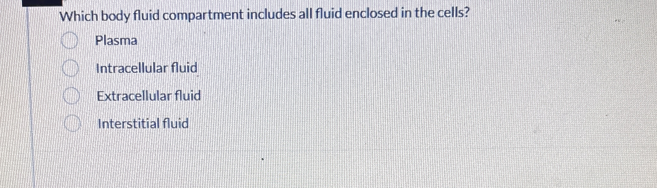 Solved Which body fluid compartment includes all fluid | Chegg.com