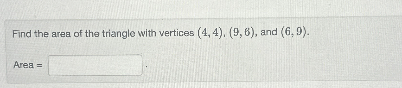 Solved Find the area of the triangle with vertices | Chegg.com