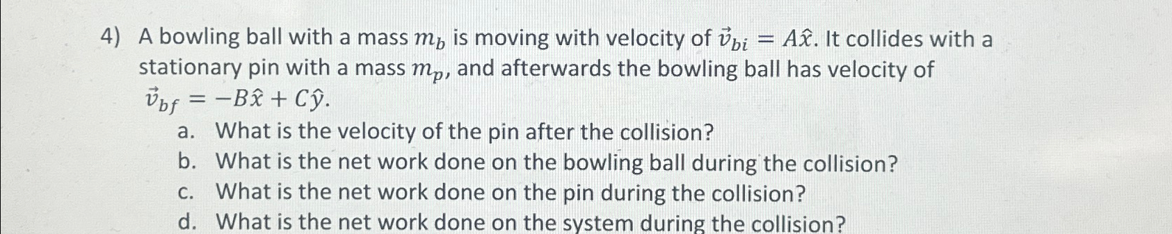 Solved A bowling ball with a mass mb ﻿is moving with | Chegg.com