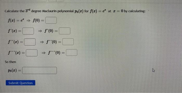 Solved Calculate the 3rd degree Maclaurin polynomial p3(x) | Chegg.com