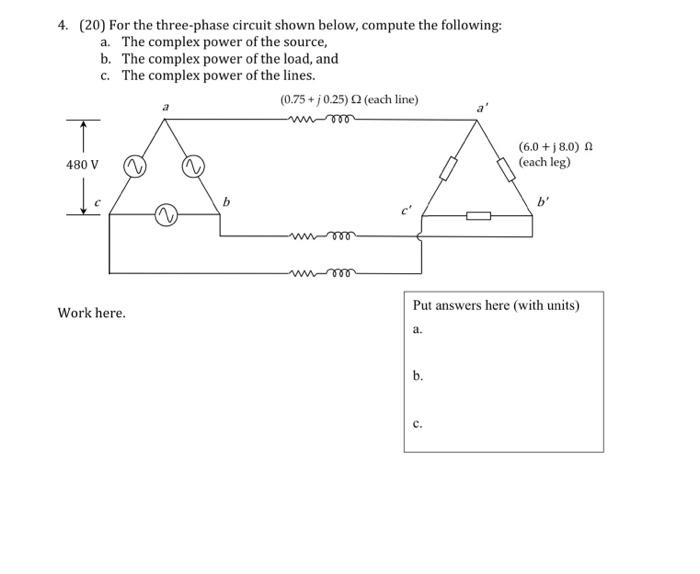 4. (20) For the three-phase circuit shown below, | Chegg.com