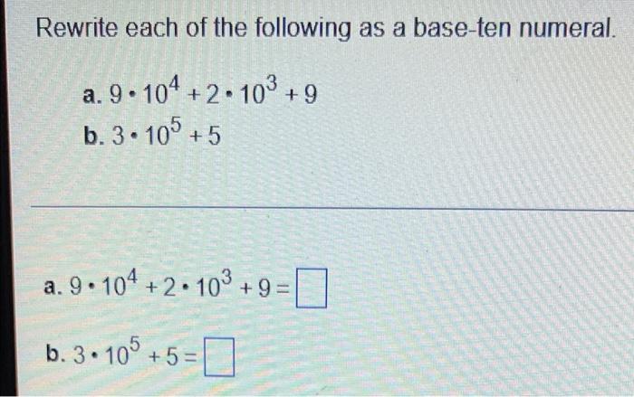 Solved Rewrite each of the following as a base-ten numeral. | Chegg.com
