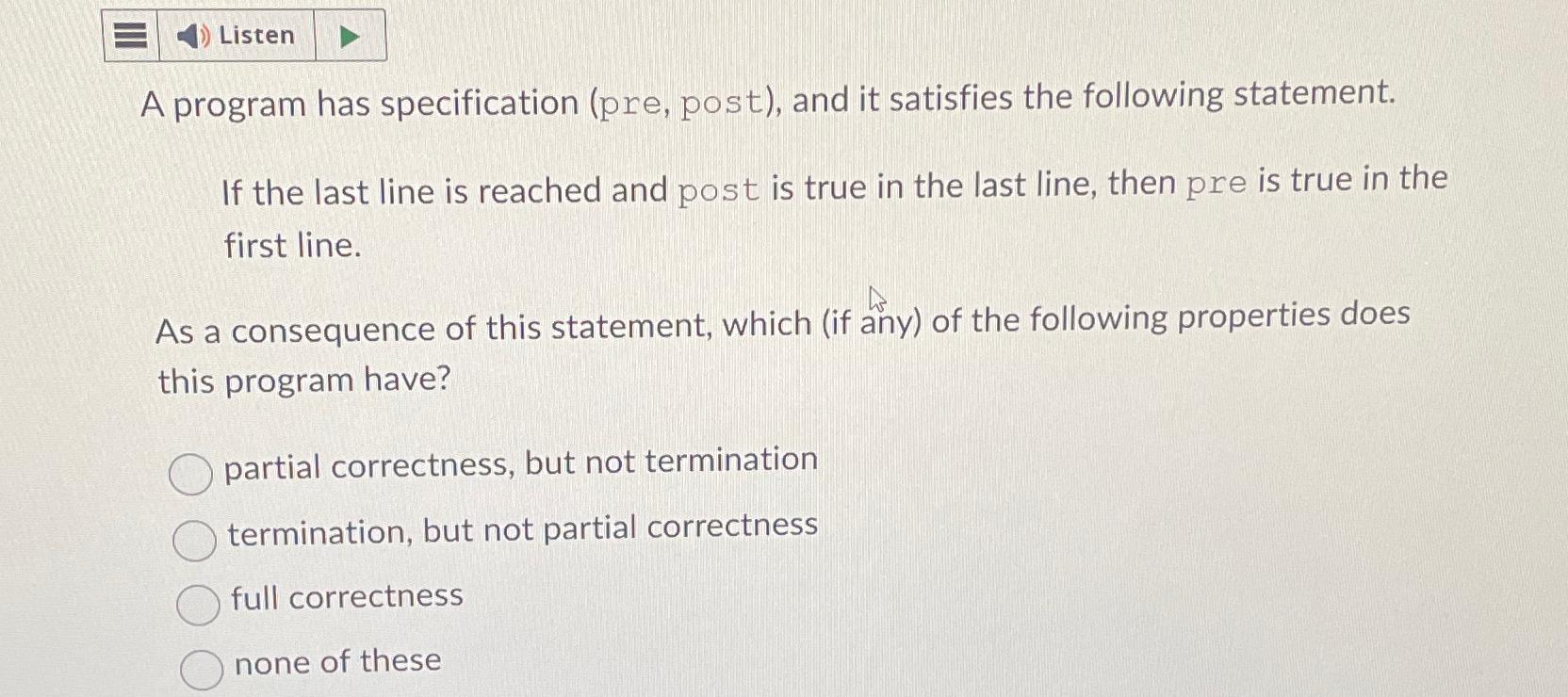 Solved ListenA program has specification (pre, ﻿post), ﻿and | Chegg.com
