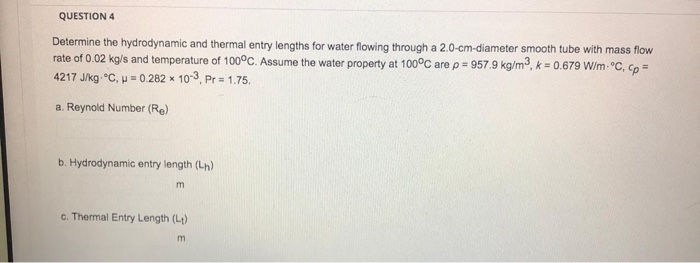 Solved QUESTION 4 Determine the hydrodynamic and thermal | Chegg.com