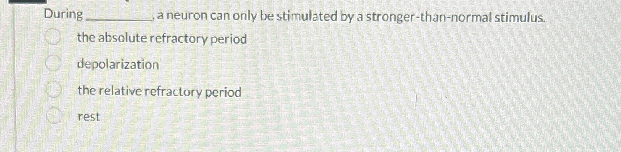 Solved Duringa neuron can only be stimulated by a | Chegg.com