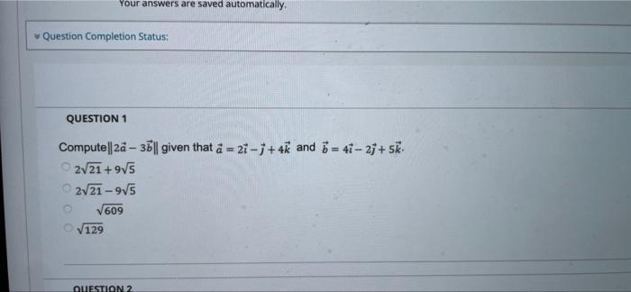 Solved Your answers are saved automatically, Question | Chegg.com
