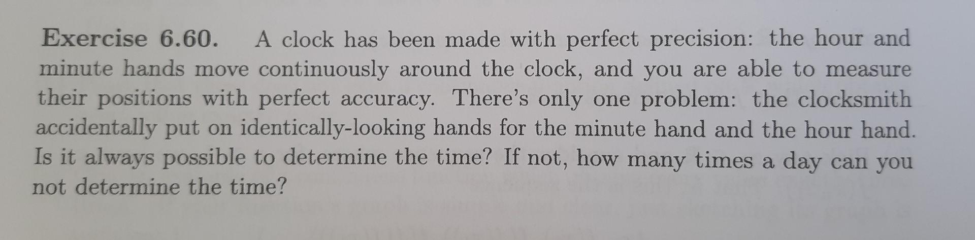 Solved Exercise 6.60. A clock has been made with perfect | Chegg.com