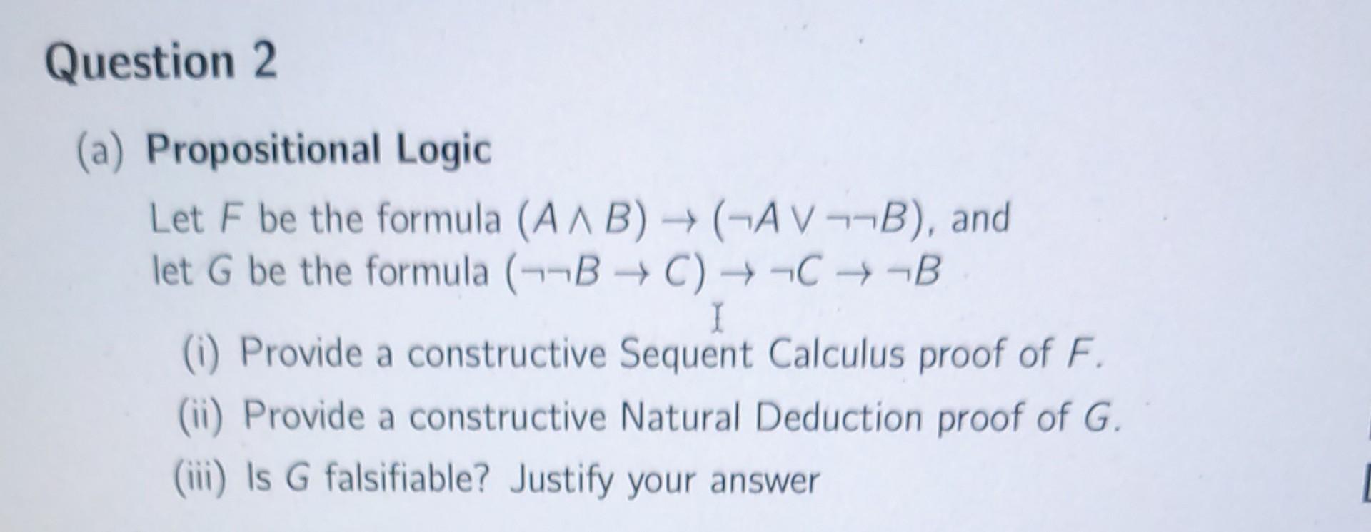 Solved (a) Propositional Logic Let F be the formula | Chegg.com
