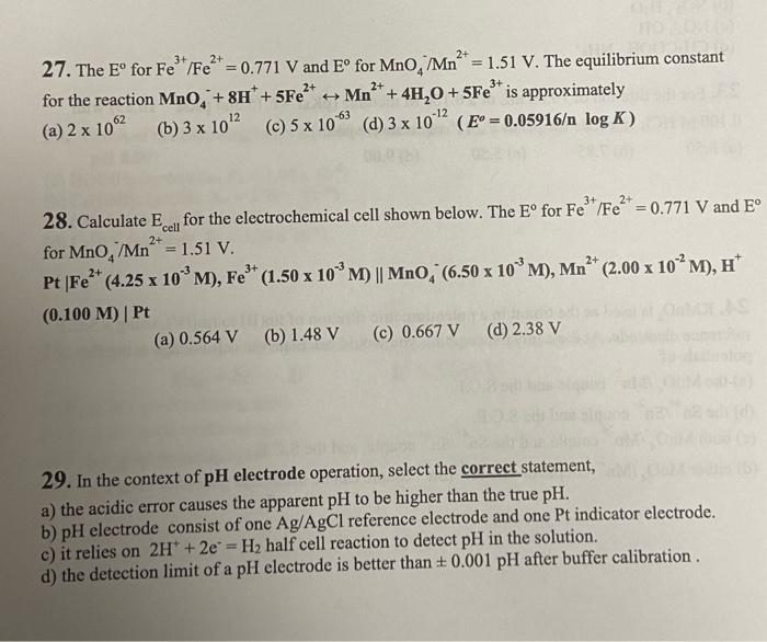 Solved 27. The E∘ for Fe3+/Fe2+=0.771 V and E∘ for | Chegg.com
