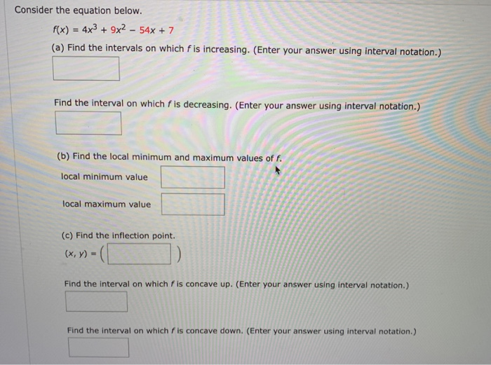 Solved Consider the equation below. f(x) = 4x3 + 9x2 - 54x + | Chegg.com