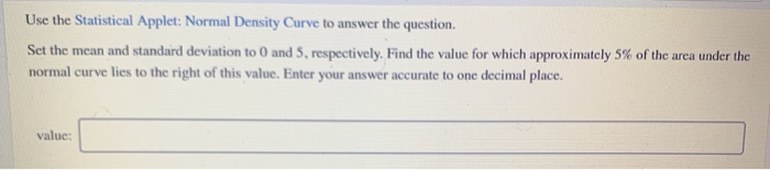 Solved Use the Statistical Applet: Normal Density Curve to | Chegg.com