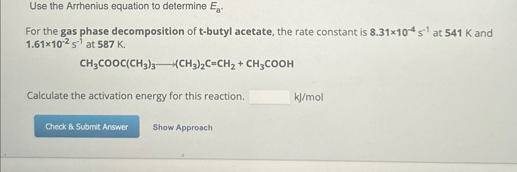 Solved Use the Arrhenius equation to determine Ea.For the | Chegg.com