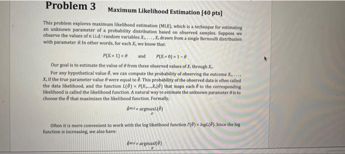 Solved This problem explores maximum likelihood estimation | Chegg.com