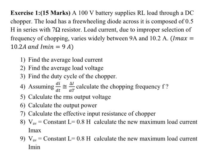 Solved Exercise 1:(15 Marks) A 100 V battery supplies RL | Chegg.com