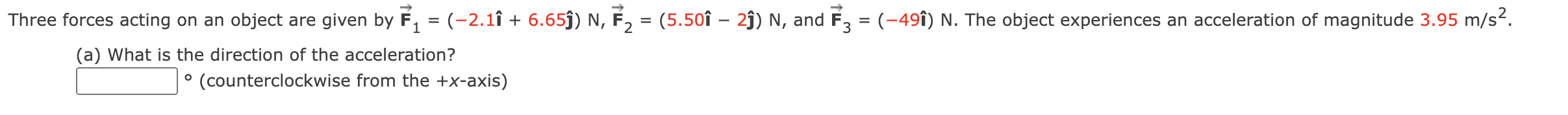 Solved Three Forces Acting On An Object Are Given By
