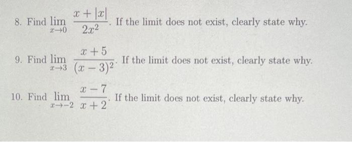 Solved 8. Find limx→02x2x+∣x∣. If the limit does not exist, | Chegg.com