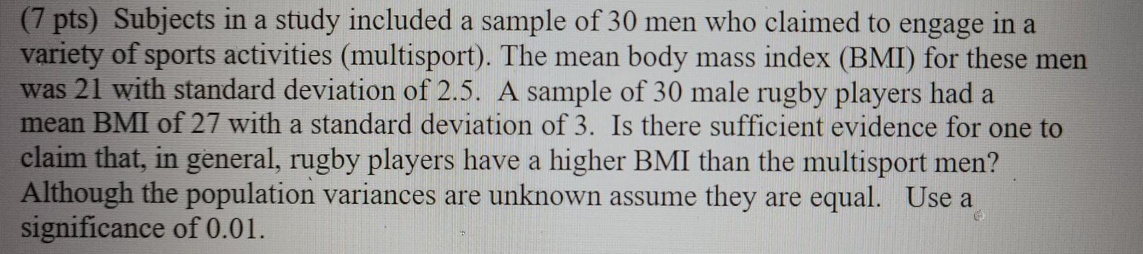 Solved (7 pts) Subjects in a study included a sample of 30 | Chegg.com