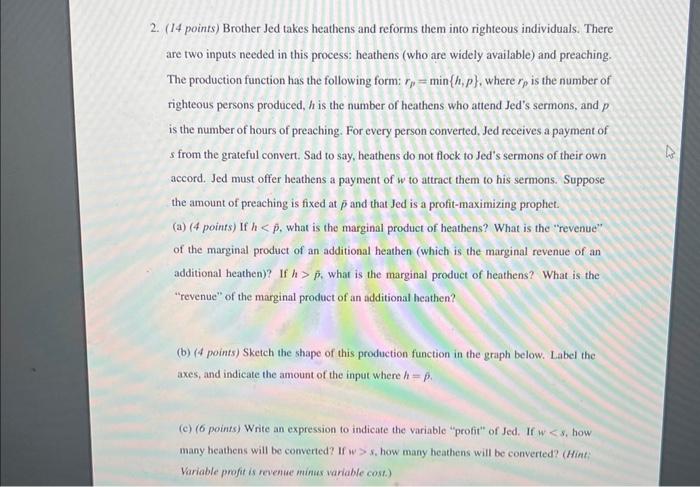 Solved 2. (14 points) Brother Jed takes heathens and reforms | Chegg.com