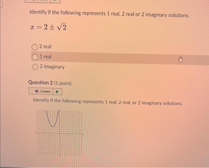 Solved Identify if the following represents 1 real, 2 real | Chegg.com