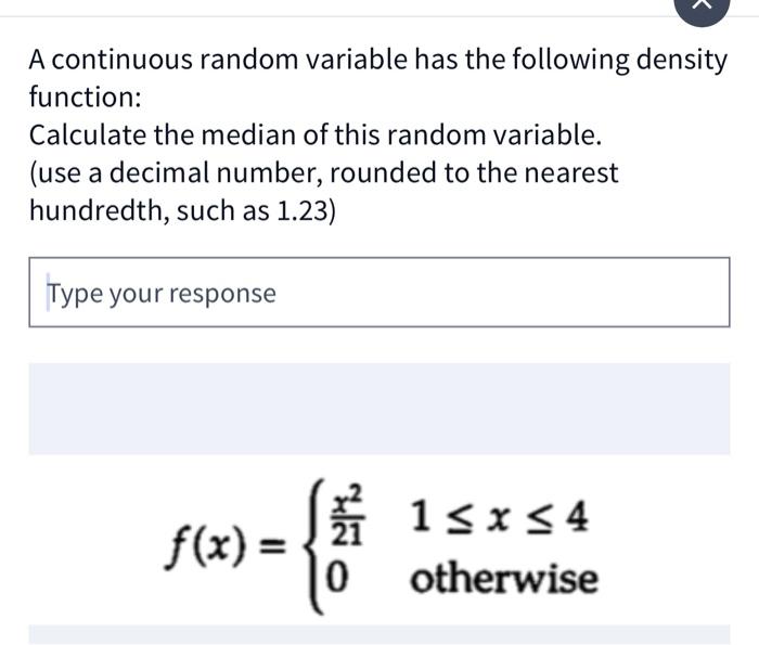 Solved A continuous random variable has the following | Chegg.com