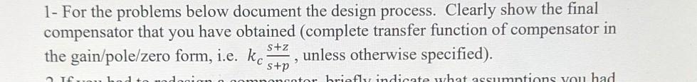 Solved 10 Gp(s) = (s + 1) (3 + 2)(s + 20 The PID compensator | Chegg.com