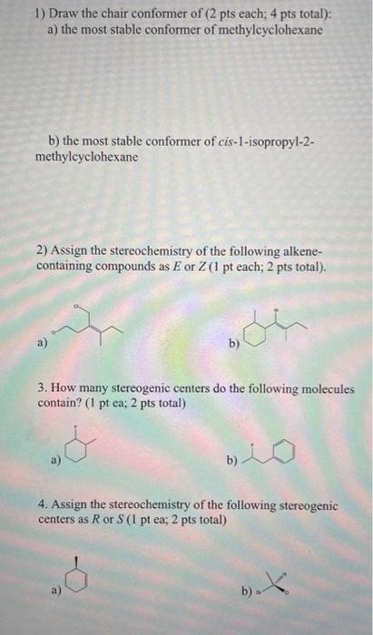 Solved 1) Draw the chair conformer of (2 pts each; 4 pts | Chegg.com