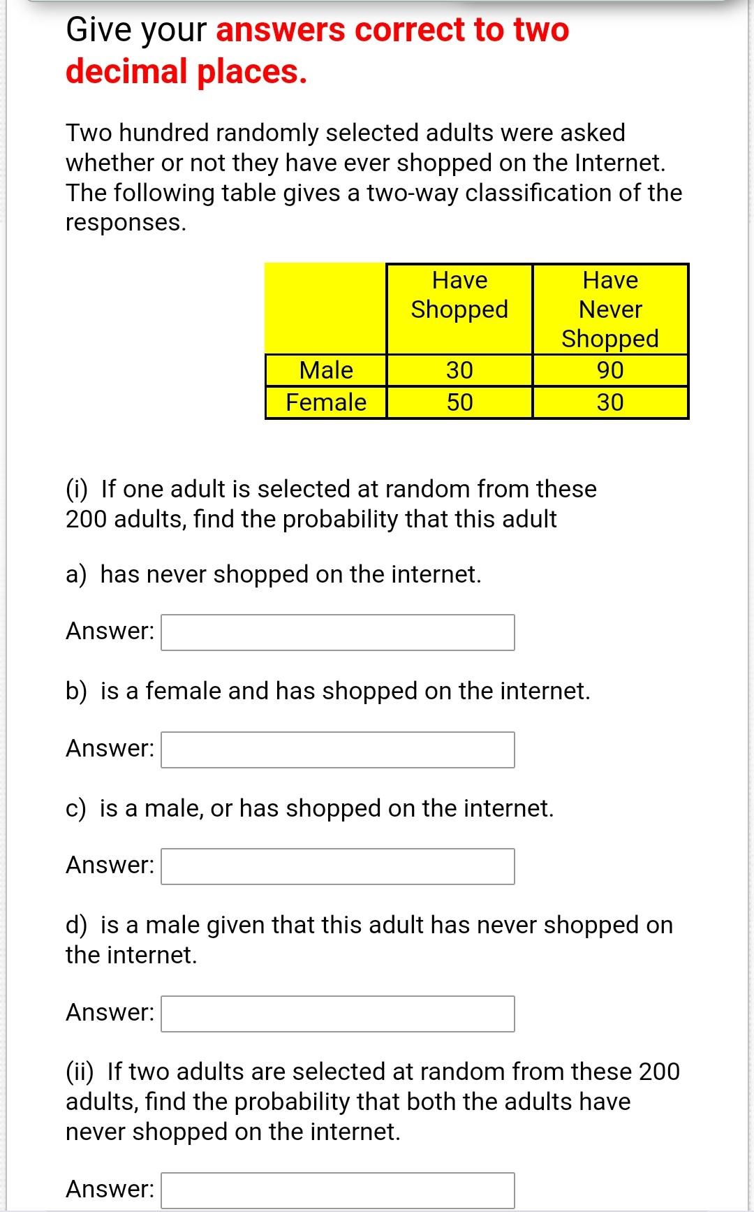 Solved Give your answers correct to two decimal places. Two | Chegg.com