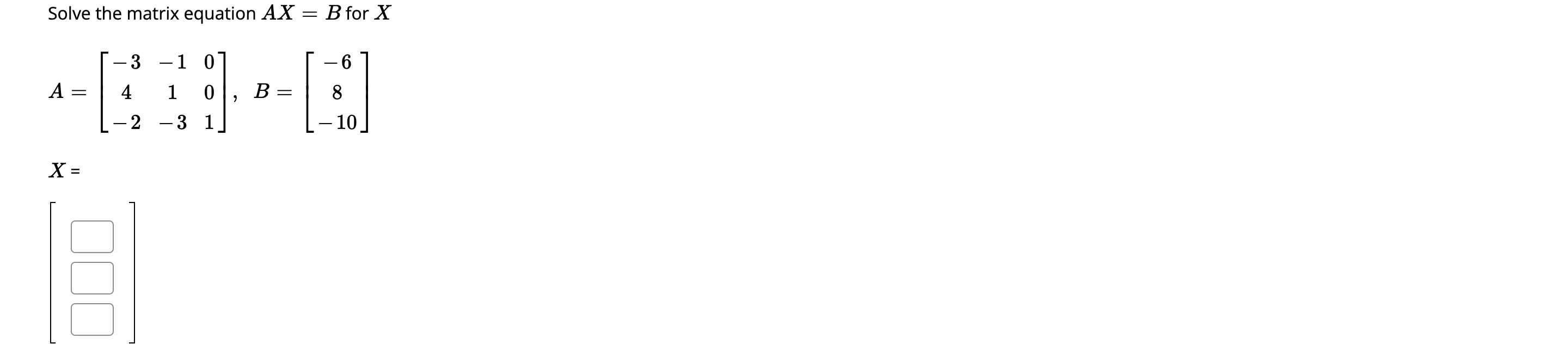 Solved Solve the matrix equation Ax=B ﻿for | Chegg.com