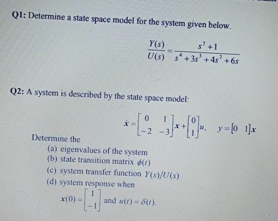 Solved Q1: Determine a state space model for the system | Chegg.com