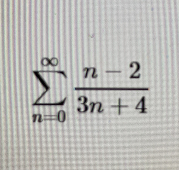 Solved п – 2 а 3n + 4 | Chegg.com