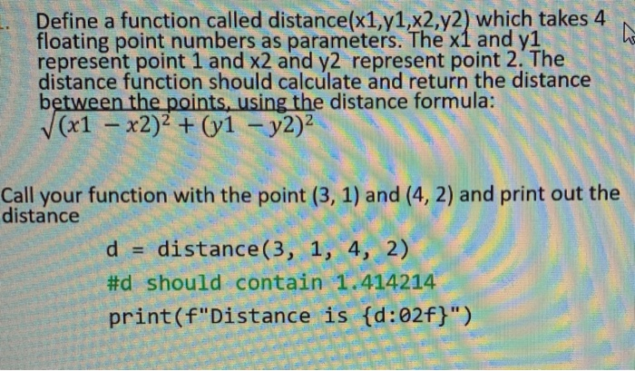 Solved 23 Define a function called distance(x1,y1,x2,y2) | Chegg.com