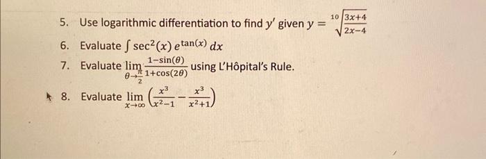 Solved 5. Use logarithmic differentiation to find y′ given | Chegg.com