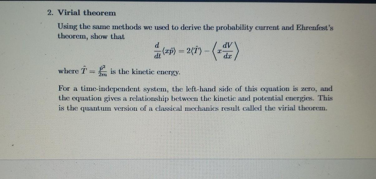 Solved 2. Virial theorem Using the same methods we used to | Chegg.com