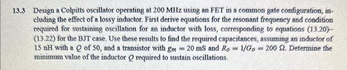 Solved 3.3 Design a Colpitts oscillator operating at 200MHz | Chegg.com
