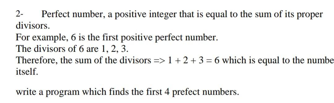 Solved 2- Perfect number, a positive integer that is equal | Chegg.com
