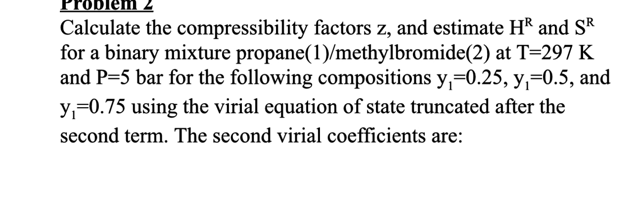 Solved Calculate the compressibility factors z, ﻿and | Chegg.com
