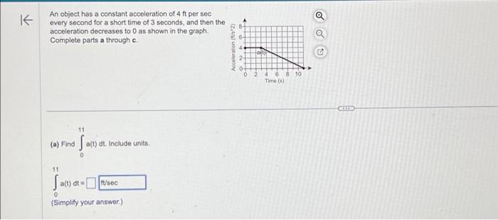Solved K An object has a constant acceleration of 4 ft per | Chegg.com