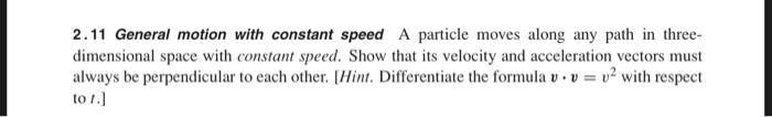 Solved 2.11 General motion with constant speed A particle | Chegg.com