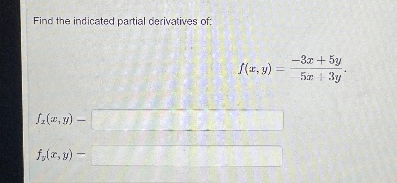 Solved Find the indicated partial derivatives | Chegg.com