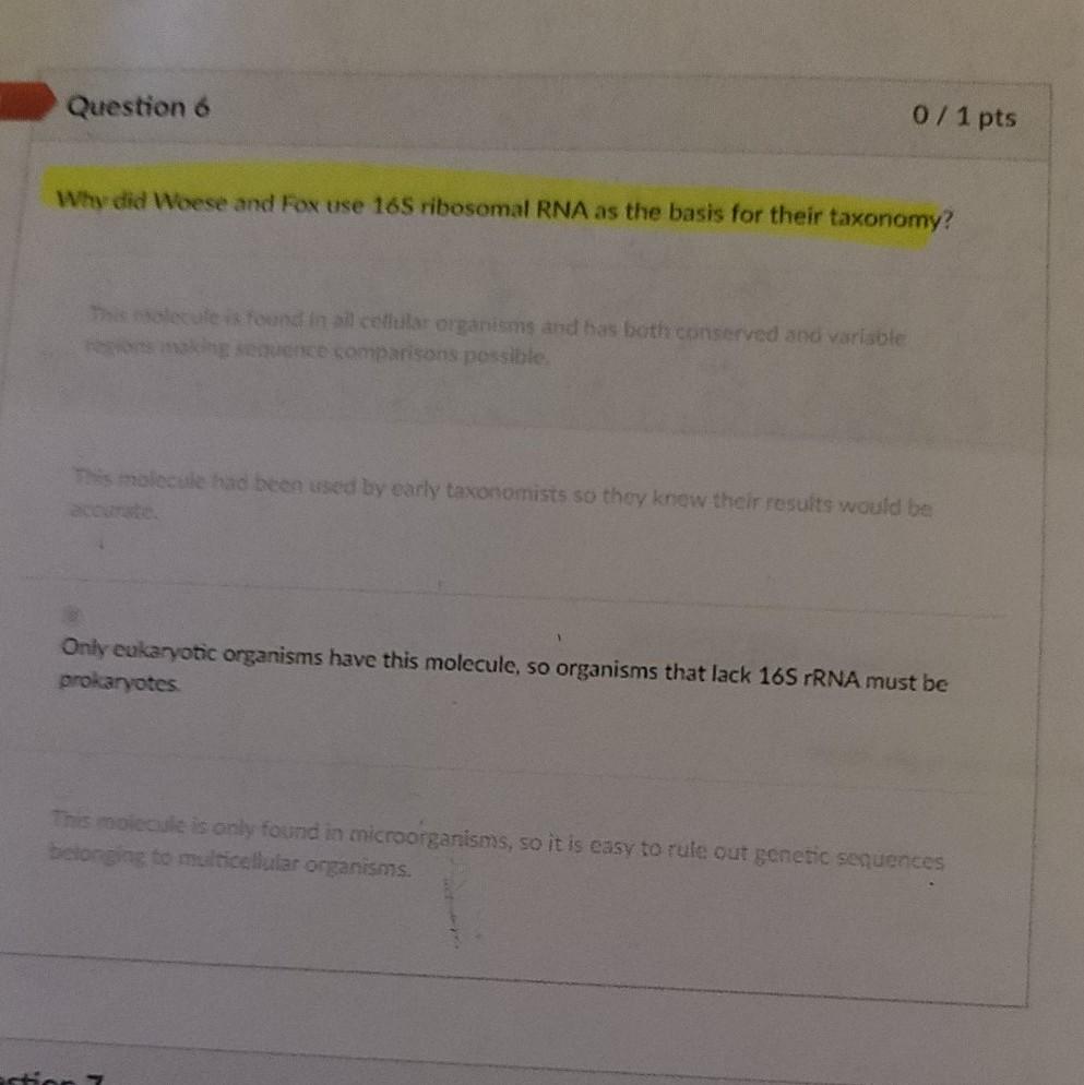 Solved Question 6 0/ 1 pts Why did Woese and Fox use 16S | Chegg.com