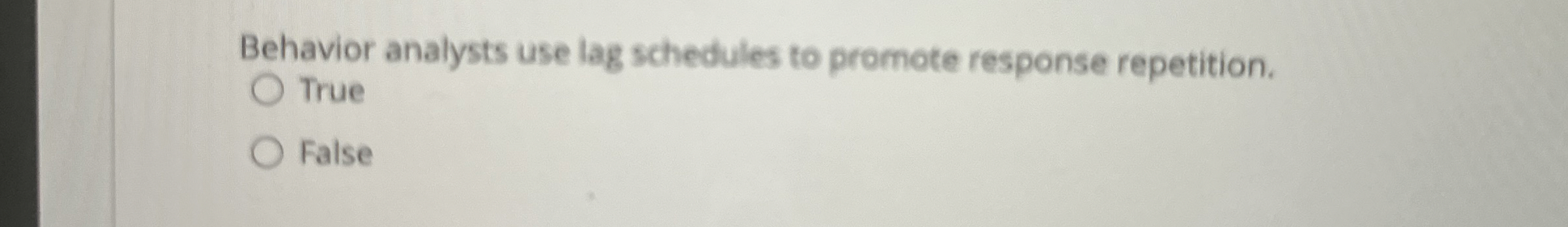 Solved Behavior analysts use lag schedules to promote | Chegg.com