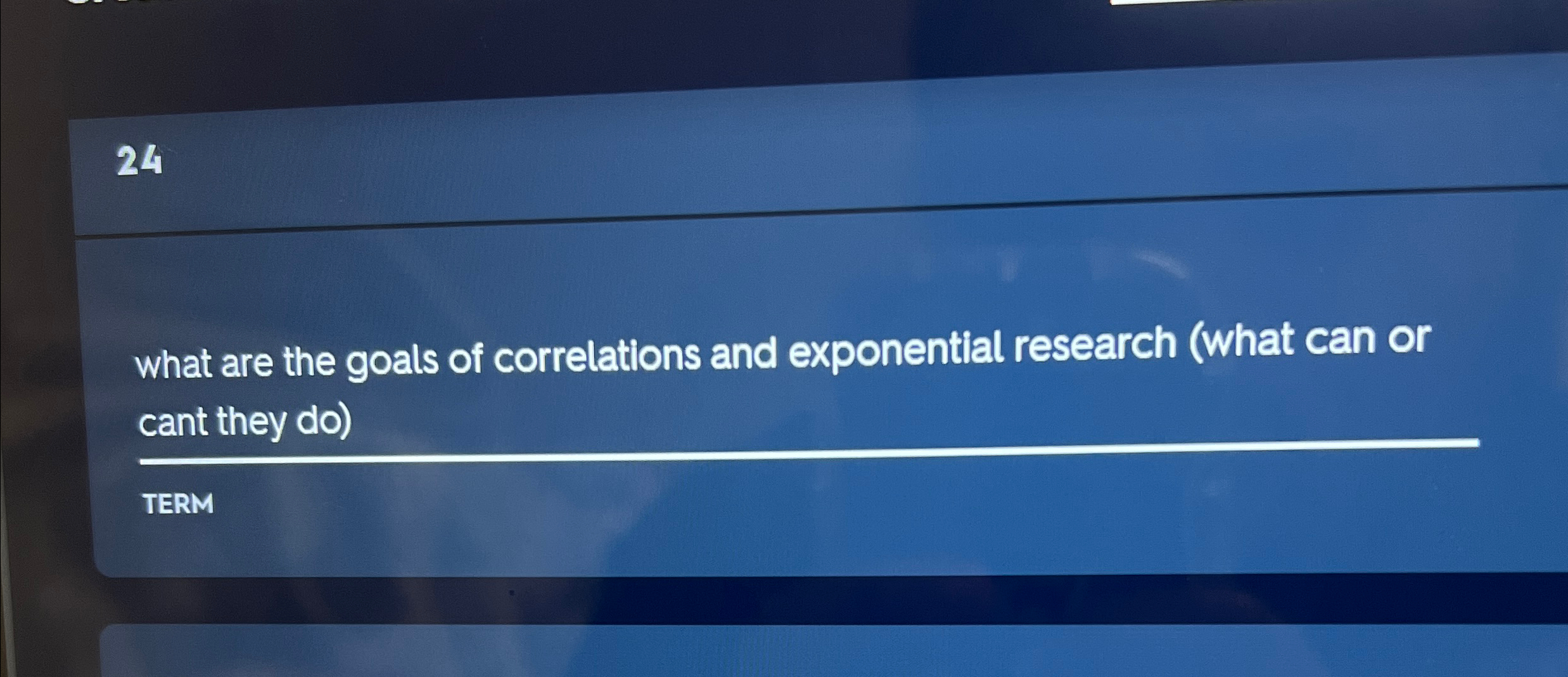 Solved 24what are the goals of correlations and exponential | Chegg.com